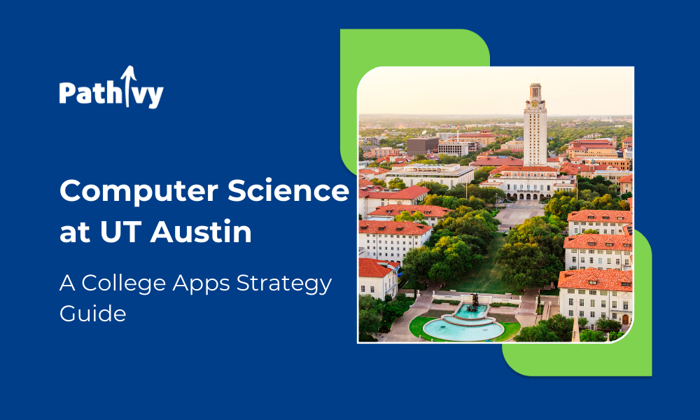 Computer Science at UT Austin: A College Apps Strategy Guide